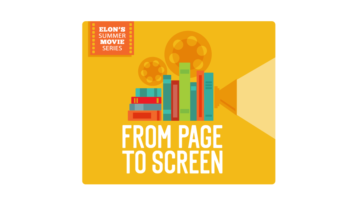 ‘From Page to Screen’: 2023 Summer Movie Series begins | Today at Elon ...