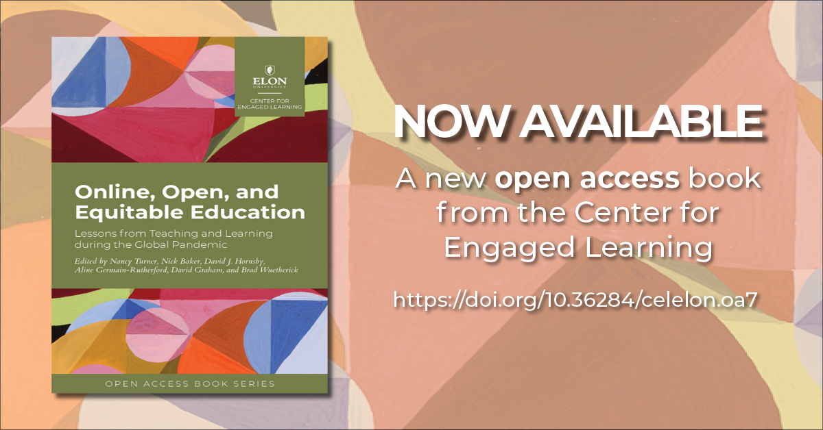 New book from the Center for Engaged Learning: Online, Open, and ...