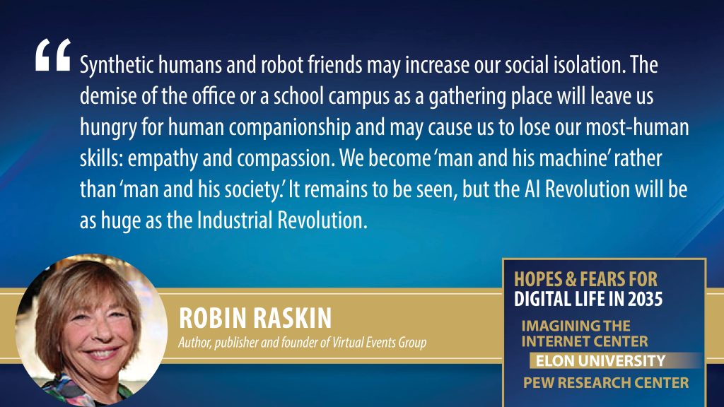 Elon University / Imagining the Internet / Predicting the Best and Worst of Digital Life By 2035